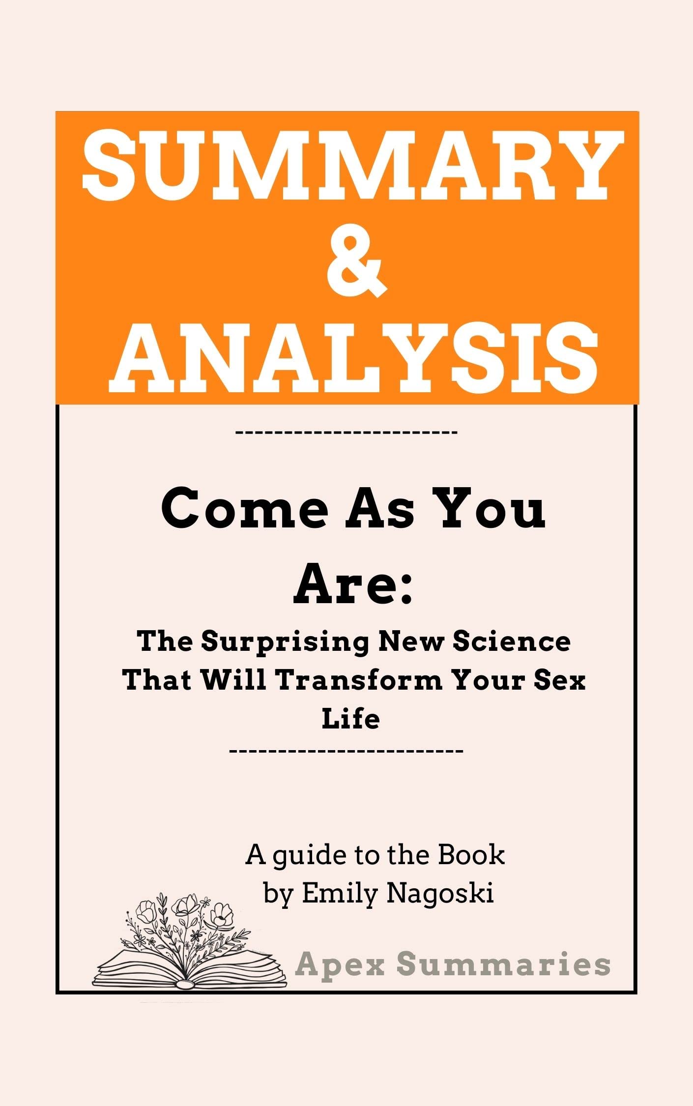 Summary & Analysis of Come as You Are: The Surprising New Science that ...
