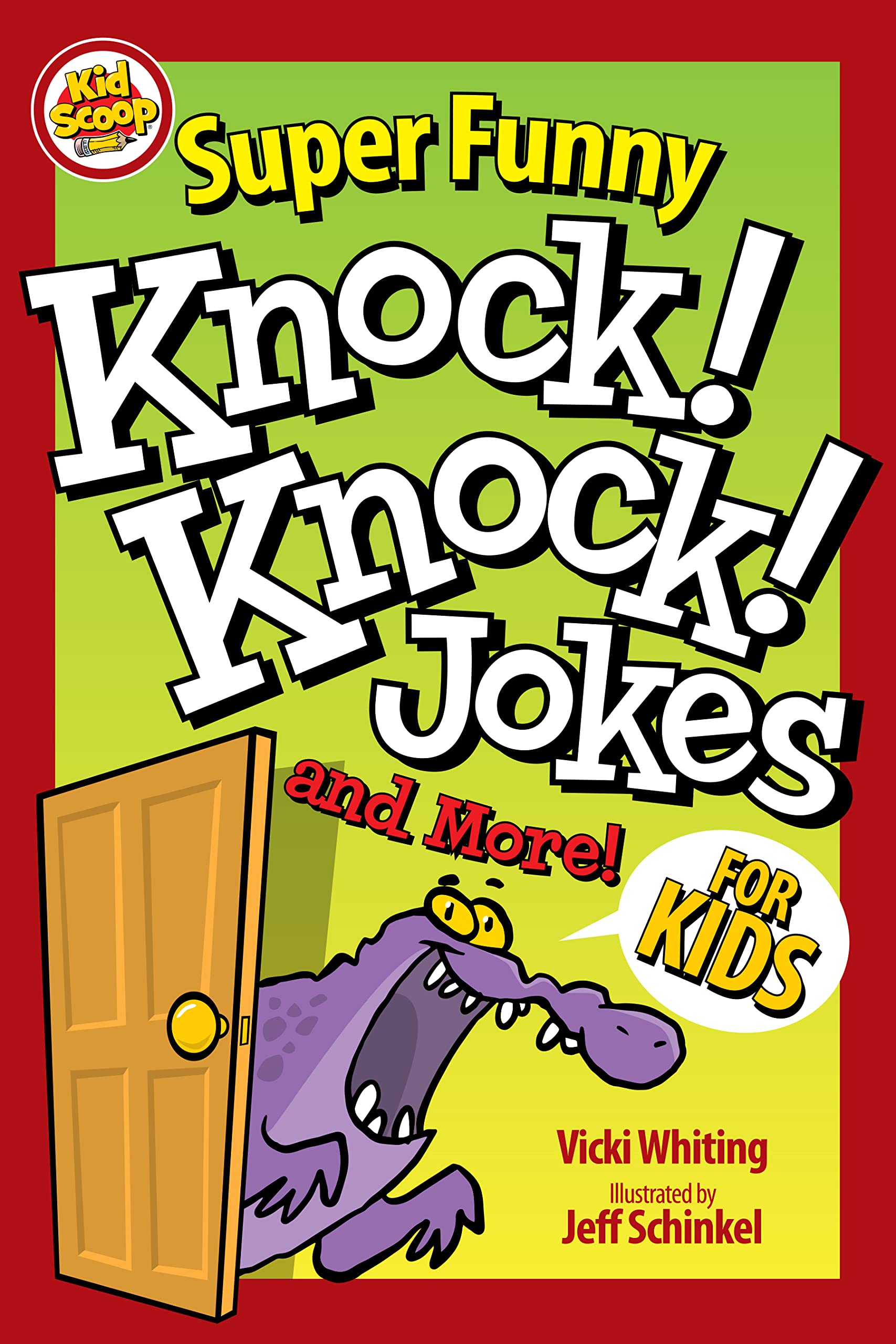 Super Funny Knock-Knock Jokes and More for Kids by Vicki Whiting ...
