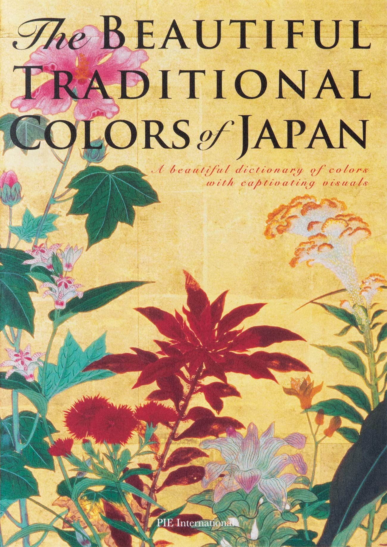 The Beautiful Traditional Colors of Japan: A beautiful dictionary of ...