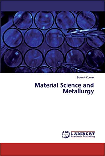 Material Science and Metallurgy by Suresh Kumar | Goodreads