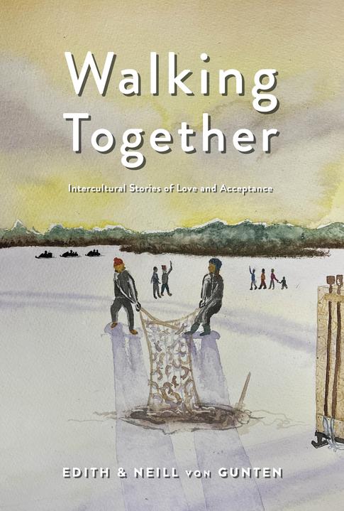 Walking Together - Intercultural Stories of Love and Acceptance by ...