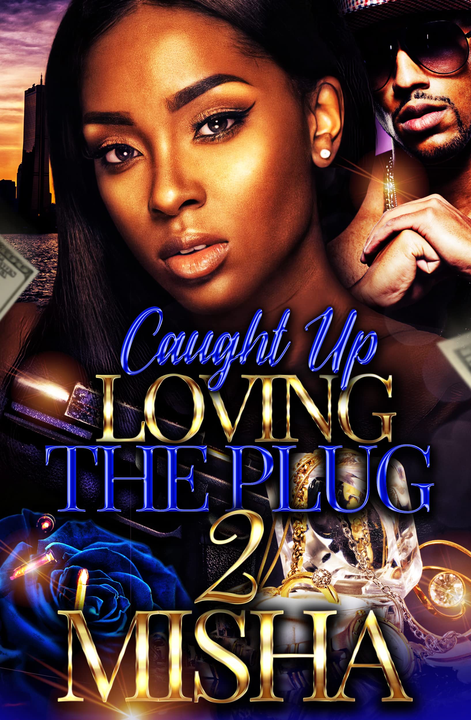 Caught Up Loving The Plug 2 by Misha Williams | Goodreads