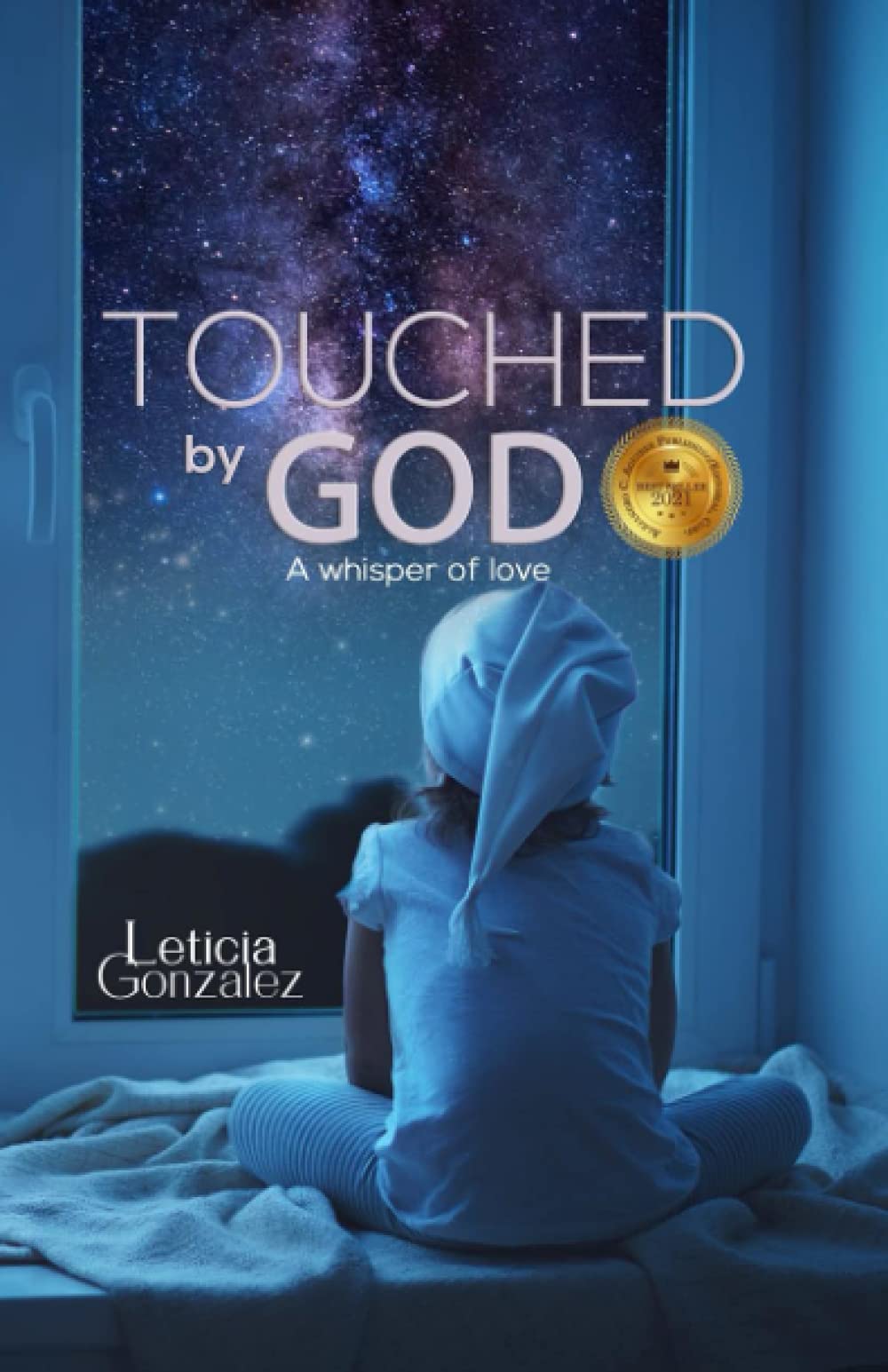 TOUCHED BY GOD: A whisper of love by Leticia Gonzalez | Goodreads