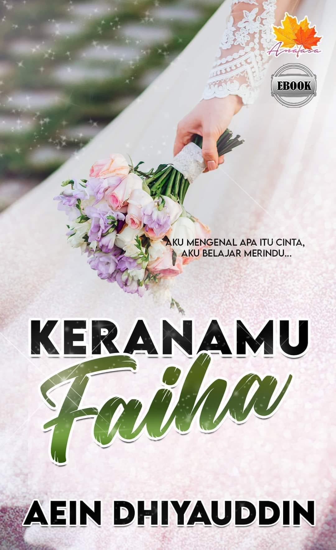 Keranamu Faiha by Aein Dhiyauddin | Goodreads