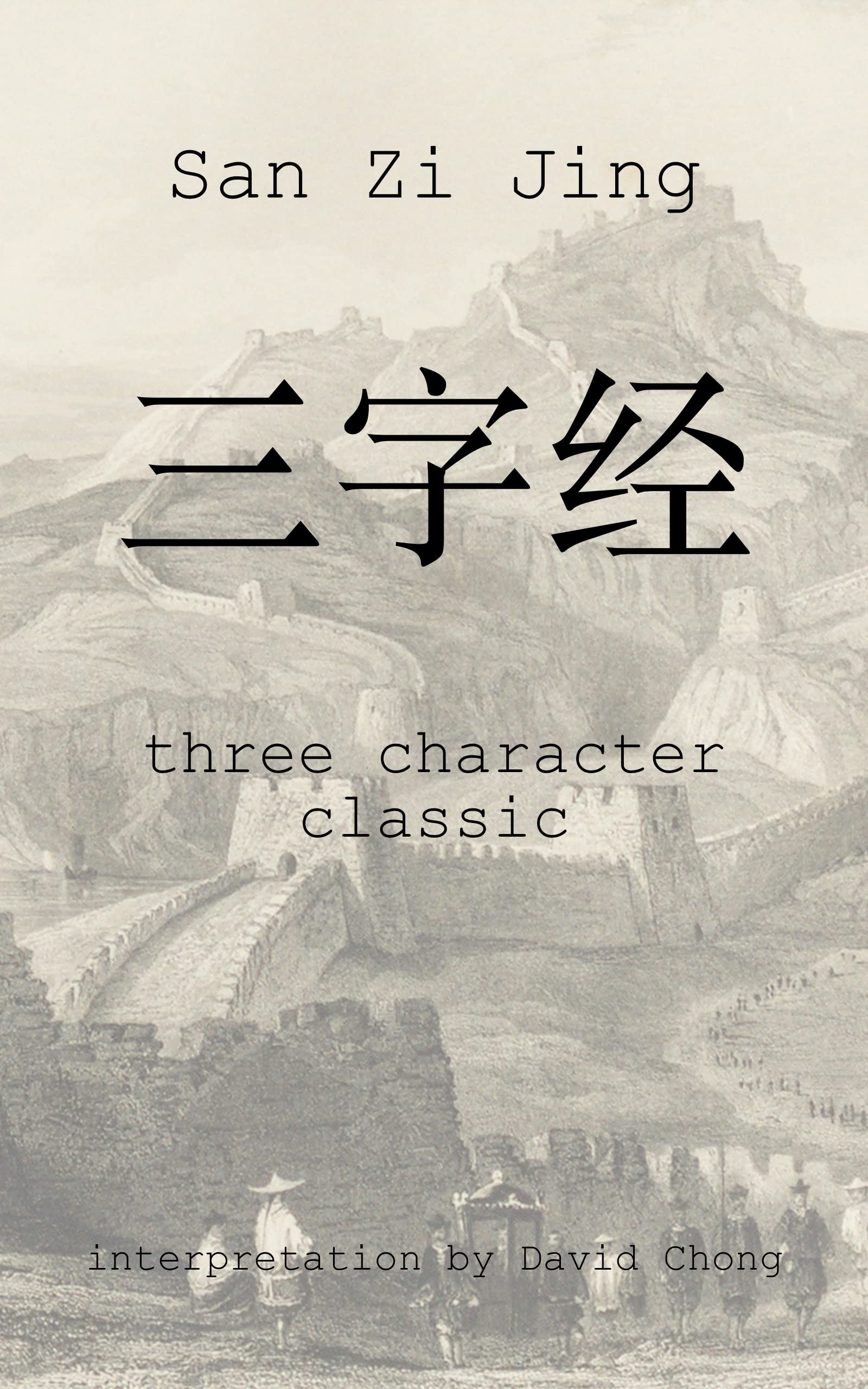 Three Character Classic: A Thorough Translation and Interpretation by ...