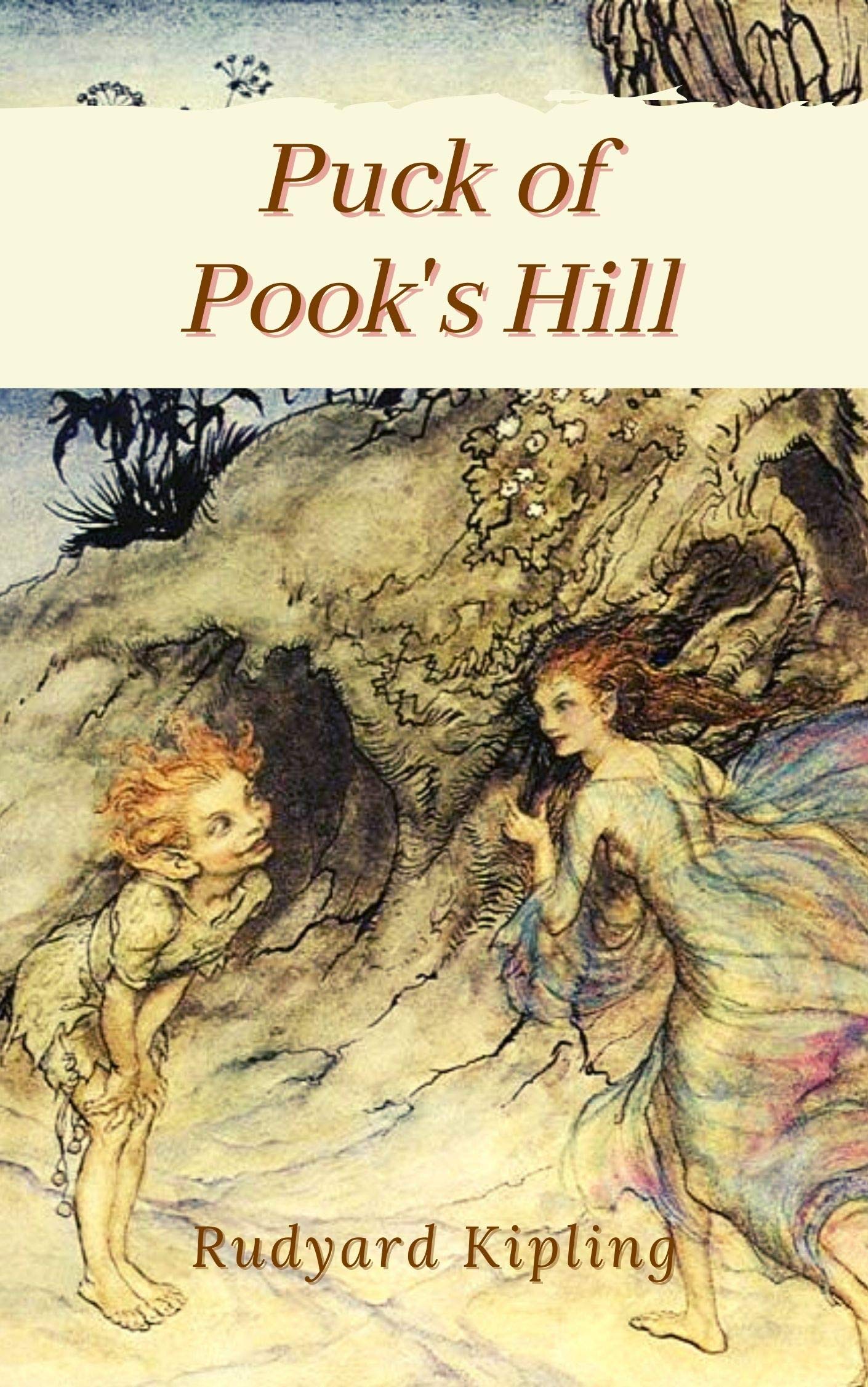 Puck of Pook's Hill: Original Classics and Annotated by Rudyard Kipling ...