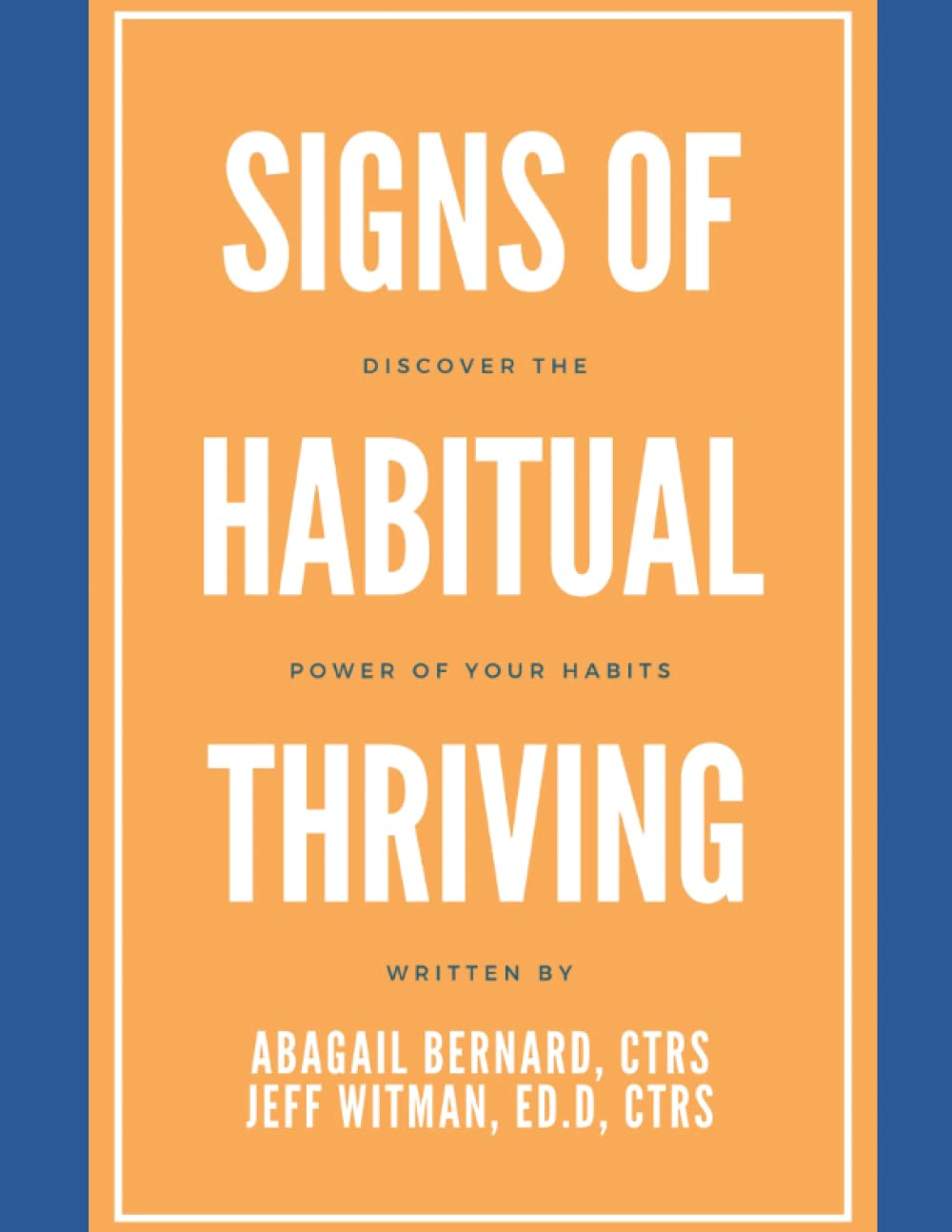 Signs of Habitual Thriving: Discover The Power Of Your Habits by ...