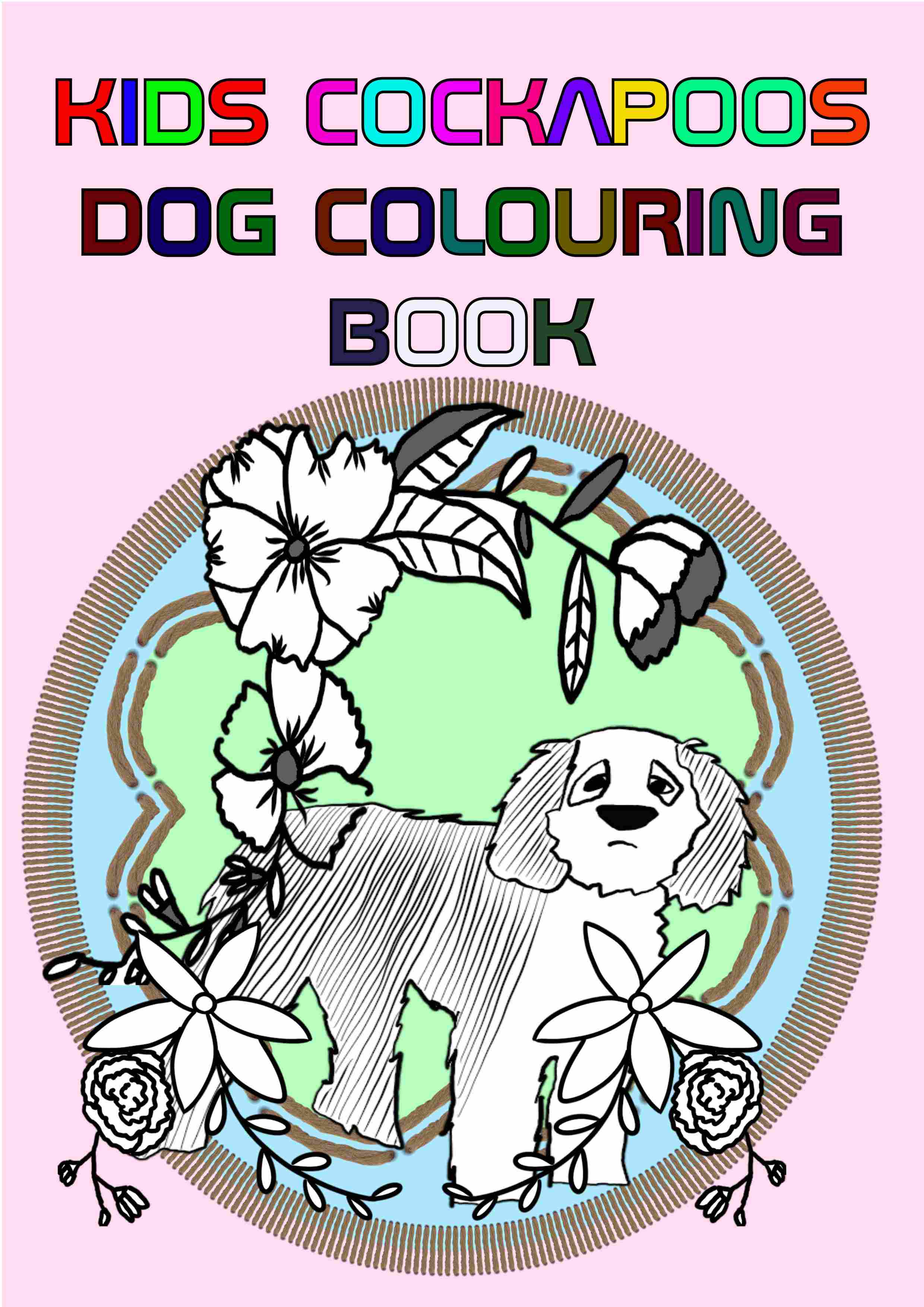Kids Cockapoos Dog Colouring Book by Bry Johnson | Goodreads