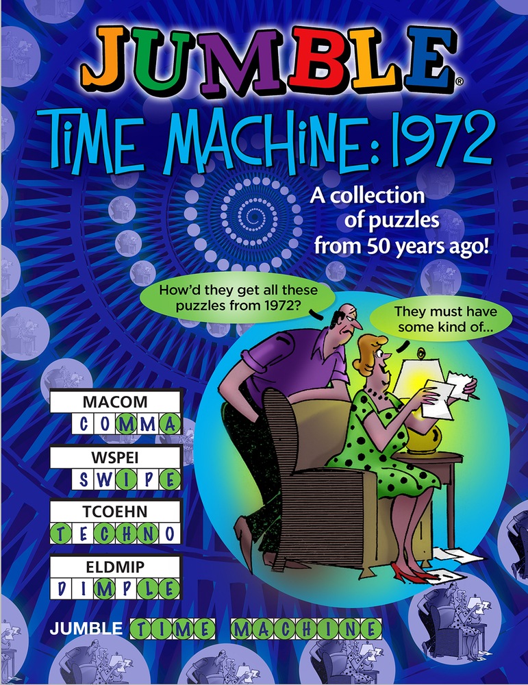 Jumble® Time Machine 1972: A Collection of Puzzles from 50 Years Ago ...