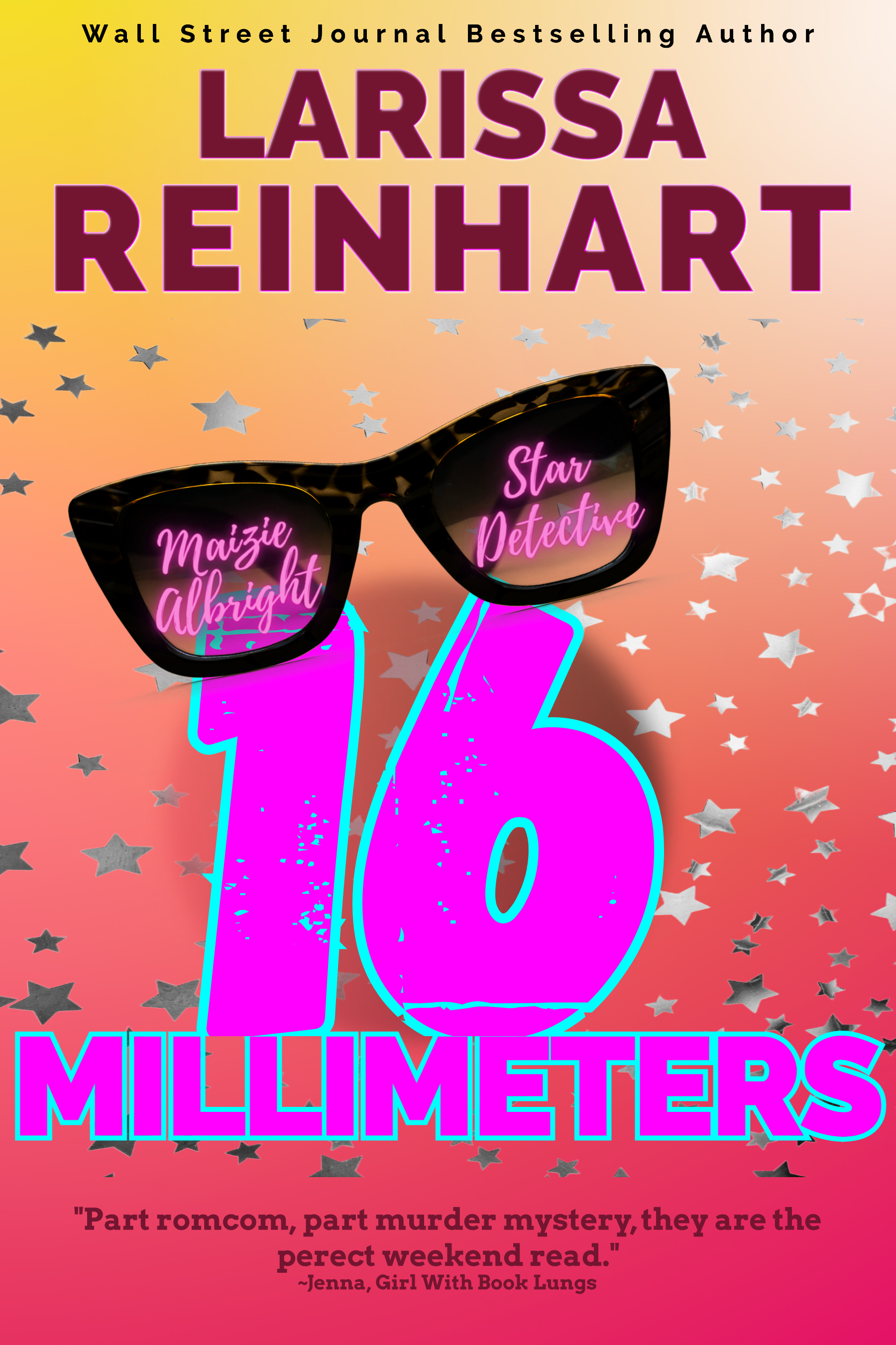 16 Millimeters by Larissa Reinhart | Goodreads