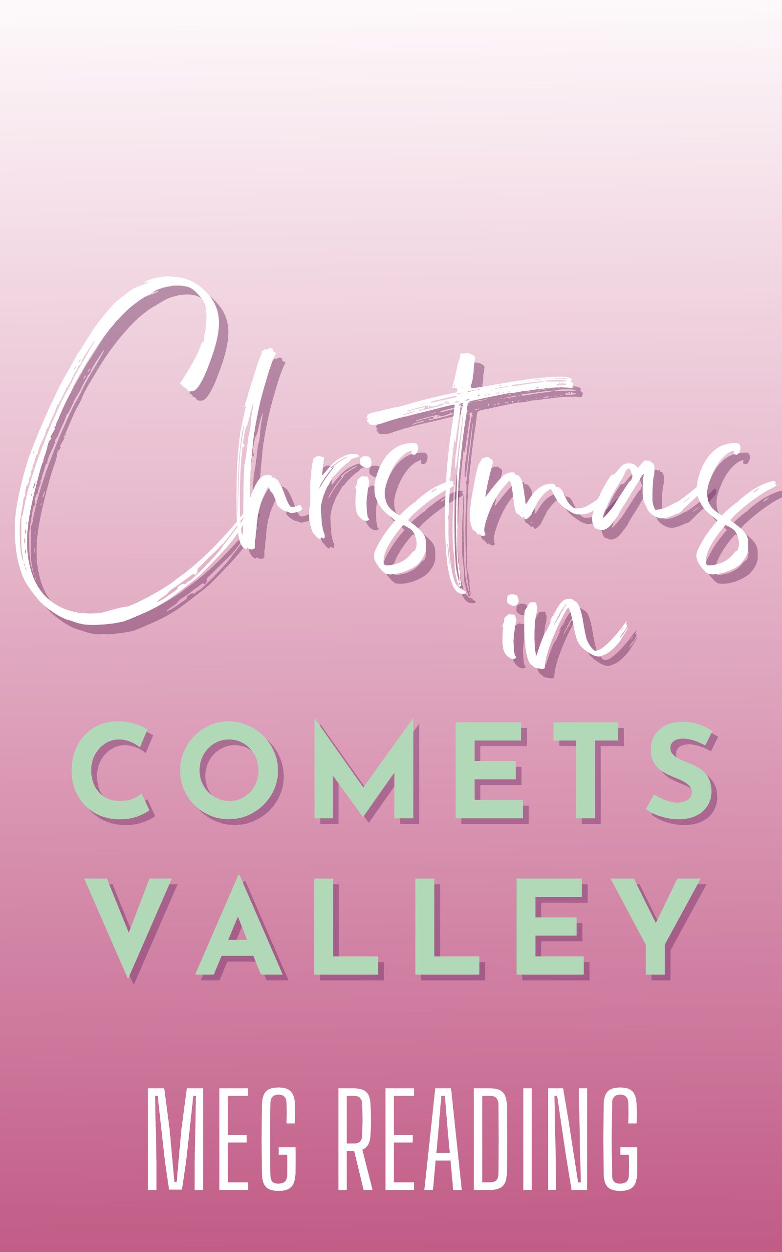 Christmas in Comets Valley (Christmas Vacation #1) by Meg Reading | Goodreads