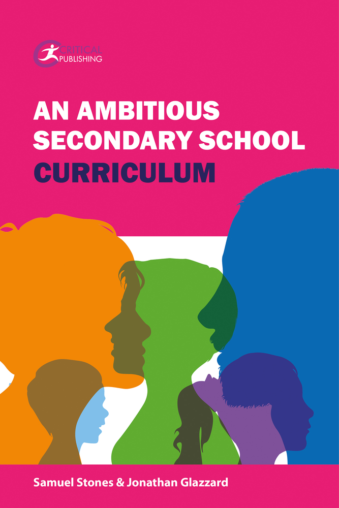 An Ambitious Secondary School Curriculum by Jonathan Glazzard | Goodreads