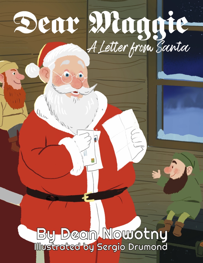 Dear Maggie A Letter from Santa by Dean Nowotny | Goodreads