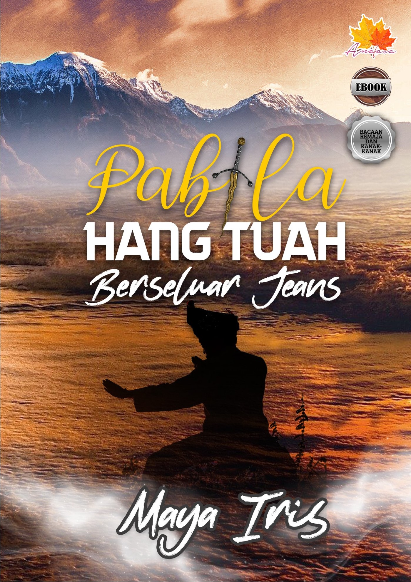 Pabila Hang Tuah Berseluar Jeans by Maya Iris | Goodreads