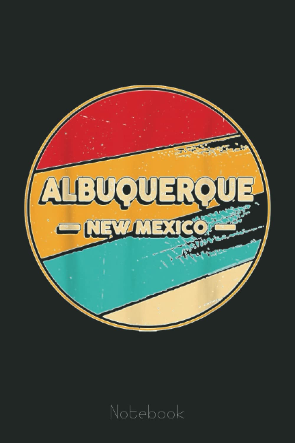 Albuquerque Retro Vintage Sunset US State New Mexico Notebook: US ...