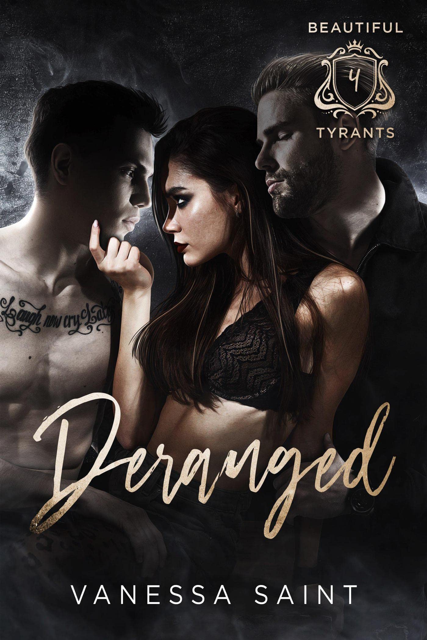 Deranged (Beautiful Tyrants Book 4) by Vanessa Saint | Goodreads