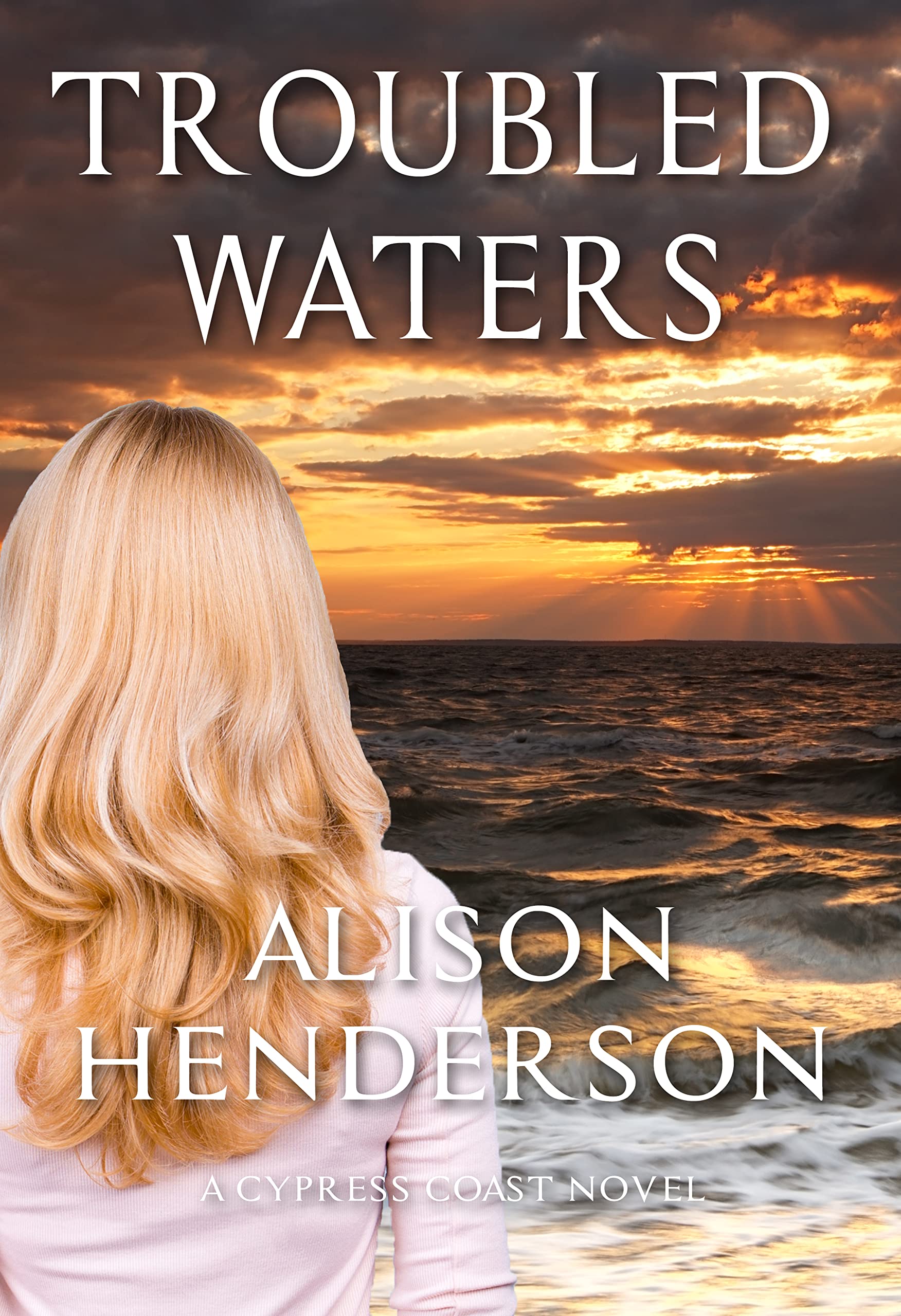 Troubled Waters (Cypress Coast Book 3) by Alison Henderson | Goodreads