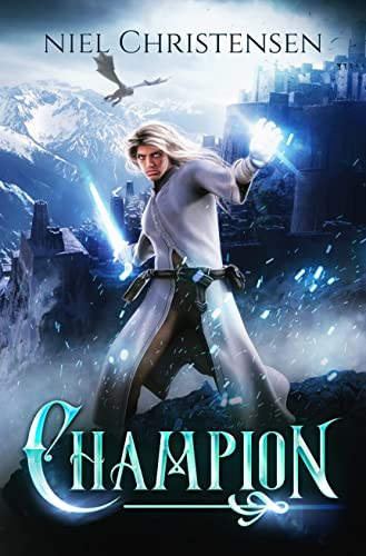 Champion by Niel Christensen | Goodreads