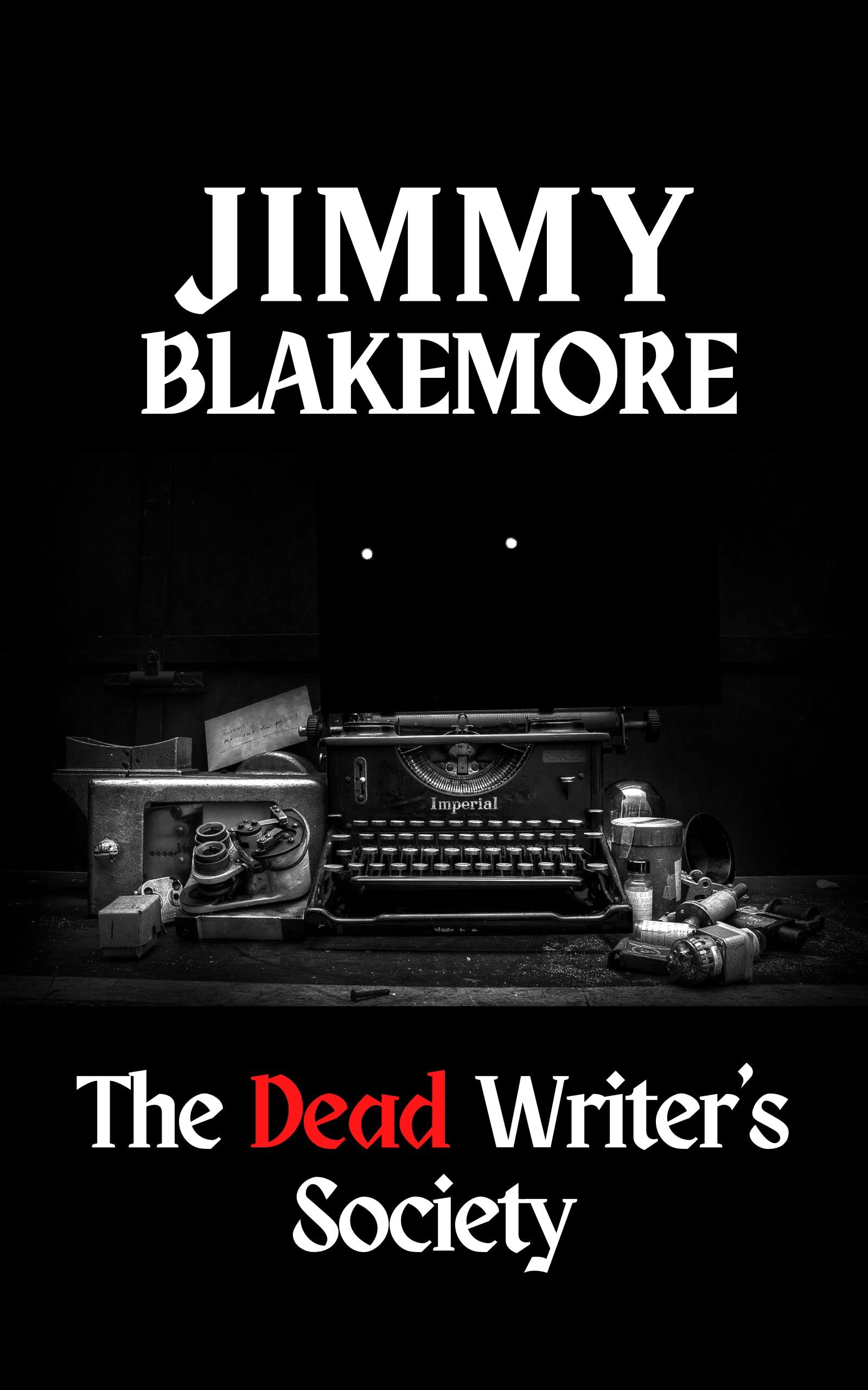 The Dead Writer's Society by Jimmy Blakemore | Goodreads