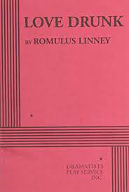 Love Drunk - Acting Edition by Romulus Linney | Goodreads