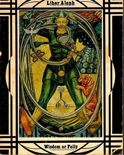 Libera Aleph Vel Cxi: The Book Of Wisdom Or Folly by Aleister Crowley ...