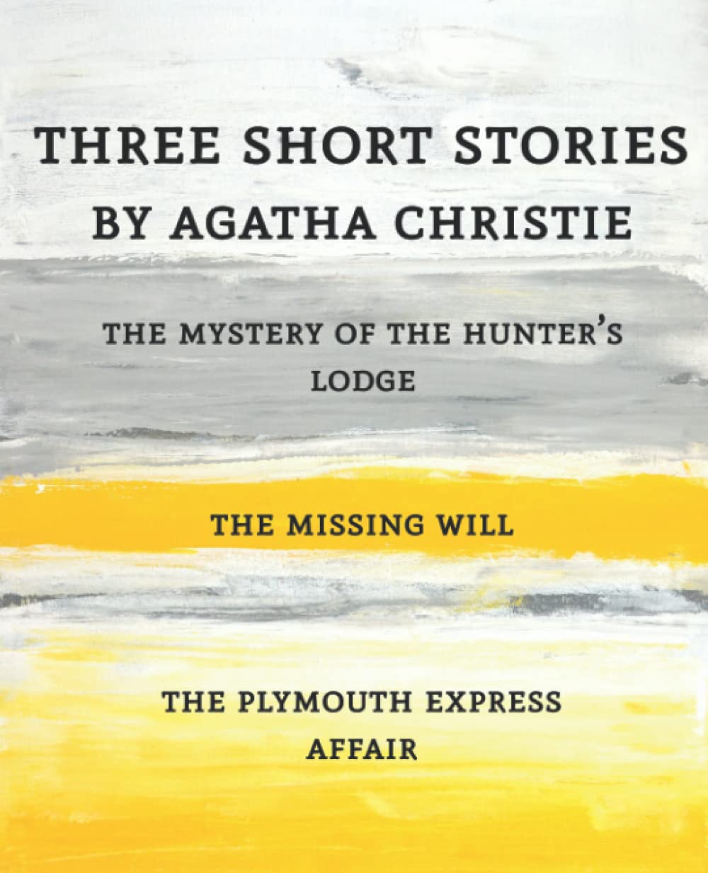 Three Short Stories by Agatha Christie: The Mystery of the Hunter's ...