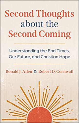 Second Thoughts on the Second Coming by Robert D. Cornwall | Goodreads