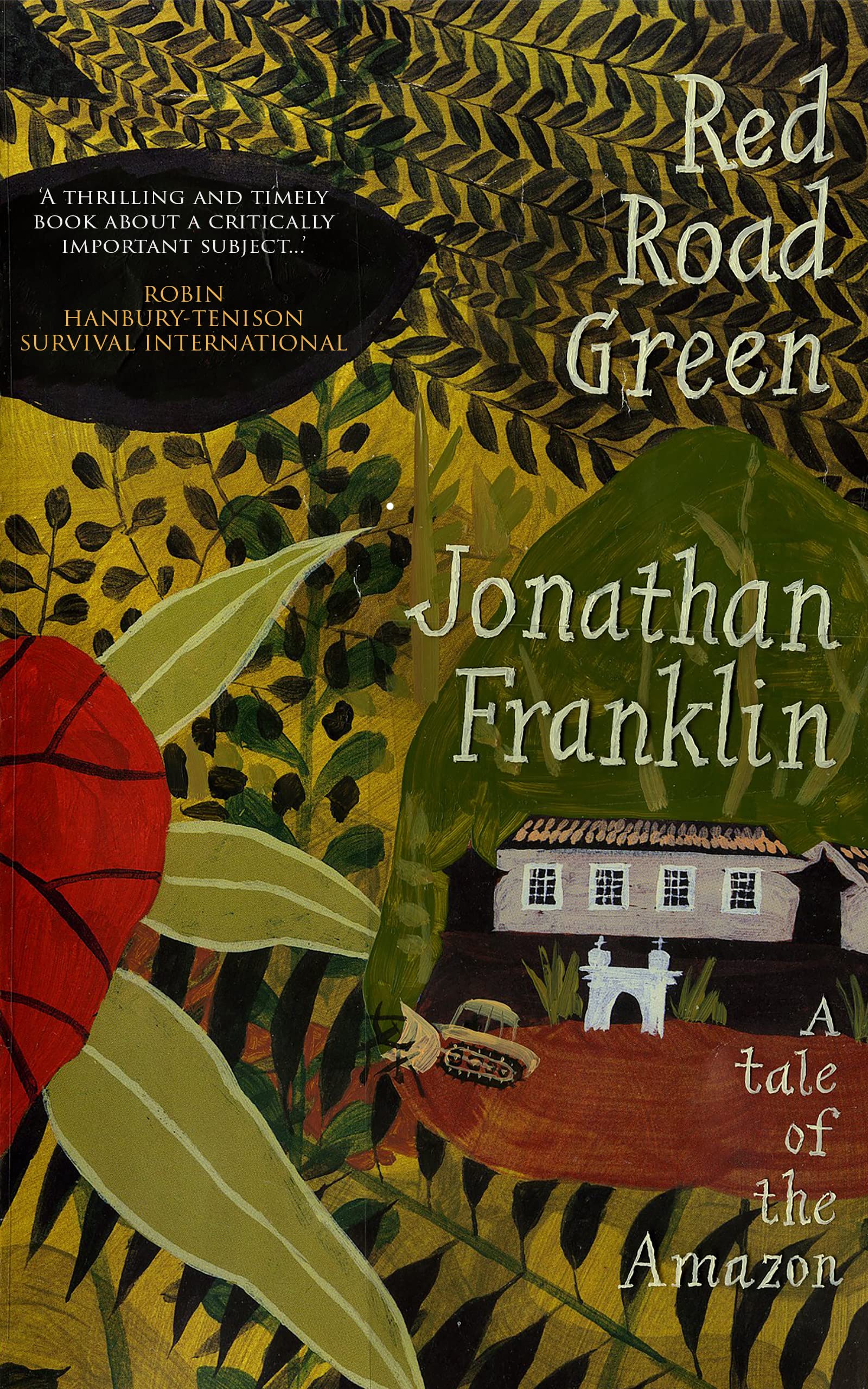 Red Road Green: A tale of the Amazon by Jonathan Franklin | Goodreads