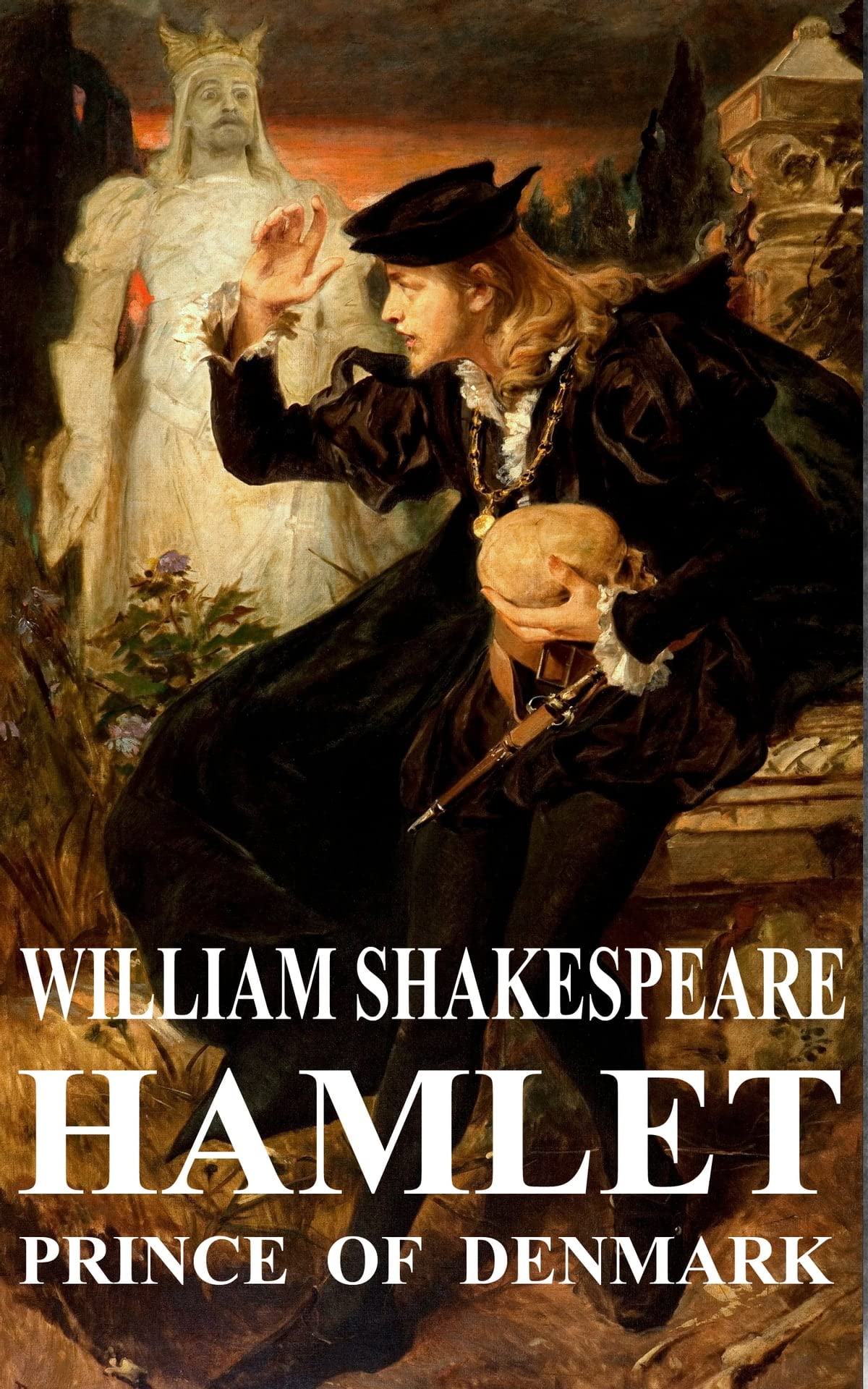 Hamlet: William Shakespeare (Drama, Plays, Shakespeare, Literary ...