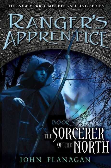 The Sorcerer of the North (Ranger's Apprentice, #5) by John Flanagan ...