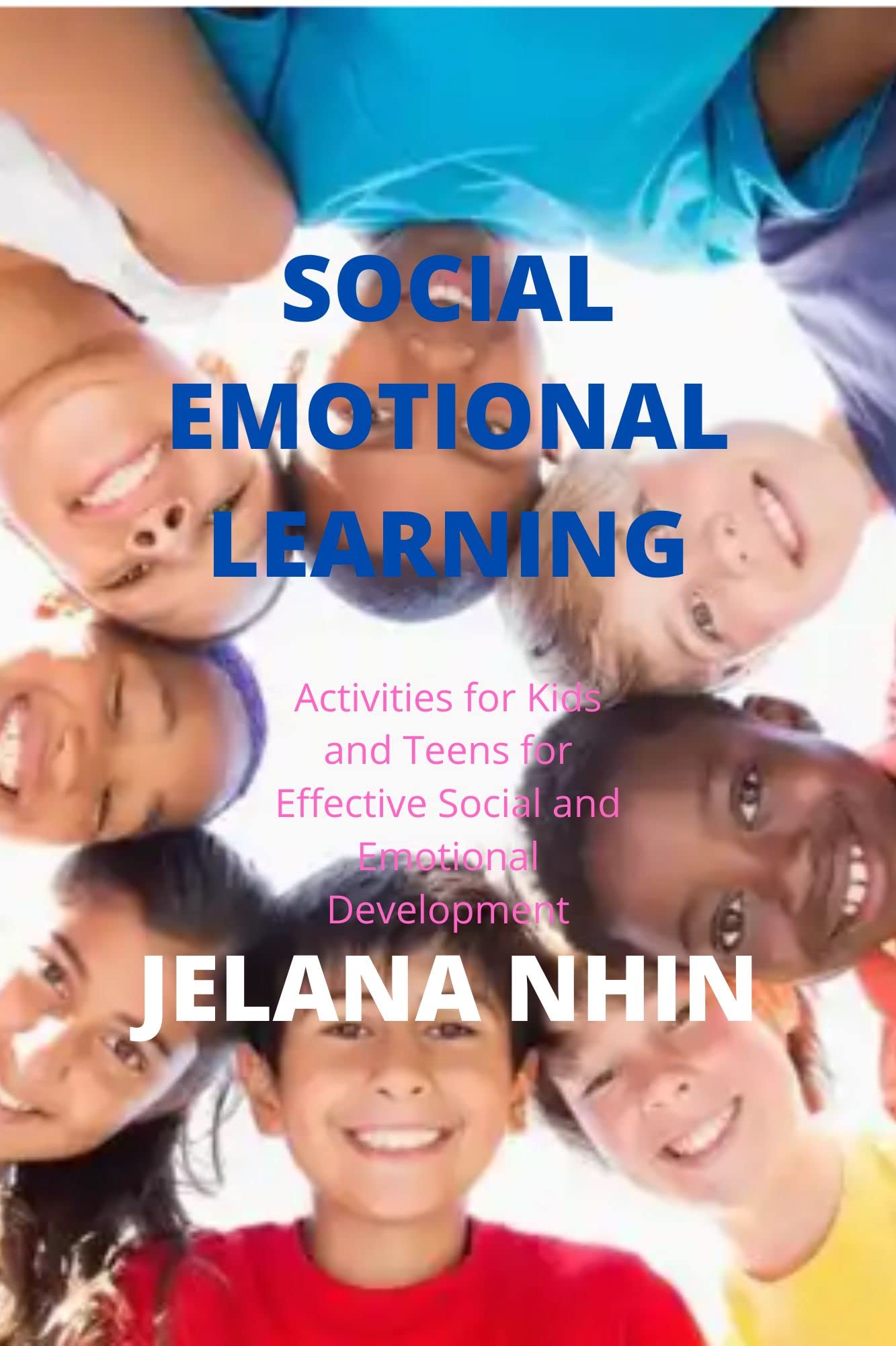 Social Emotional learning: Activities for Kids and Teens for Effective ...