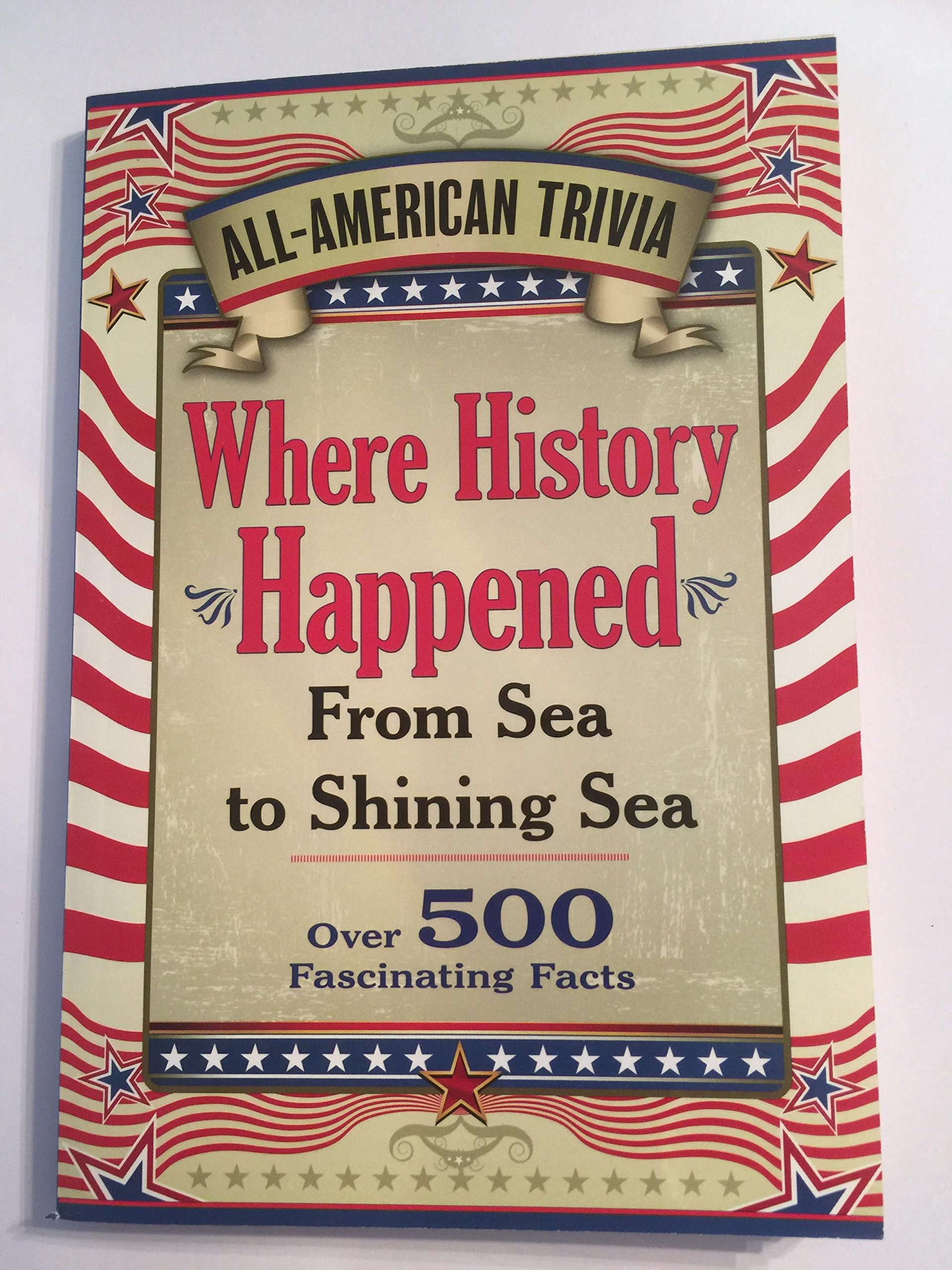 Where History Happened From Sea to Shining Sea by Douglas Tonks | Goodreads