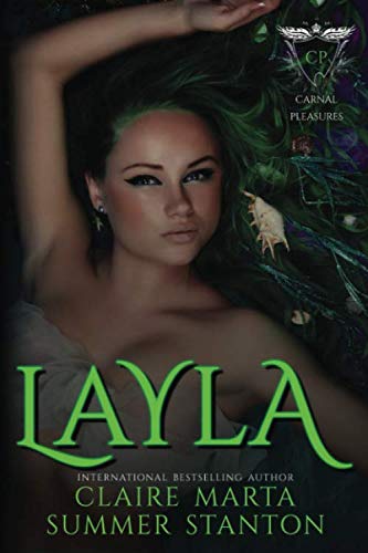 Layla (Carnal Pleasures) by Summer Stanton | Goodreads
