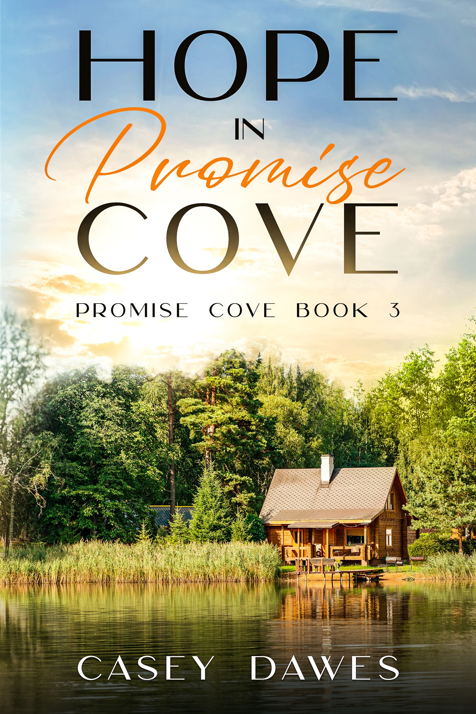 Hope in Promise Cove (Promise Cove #3) by Casey Dawes | Goodreads