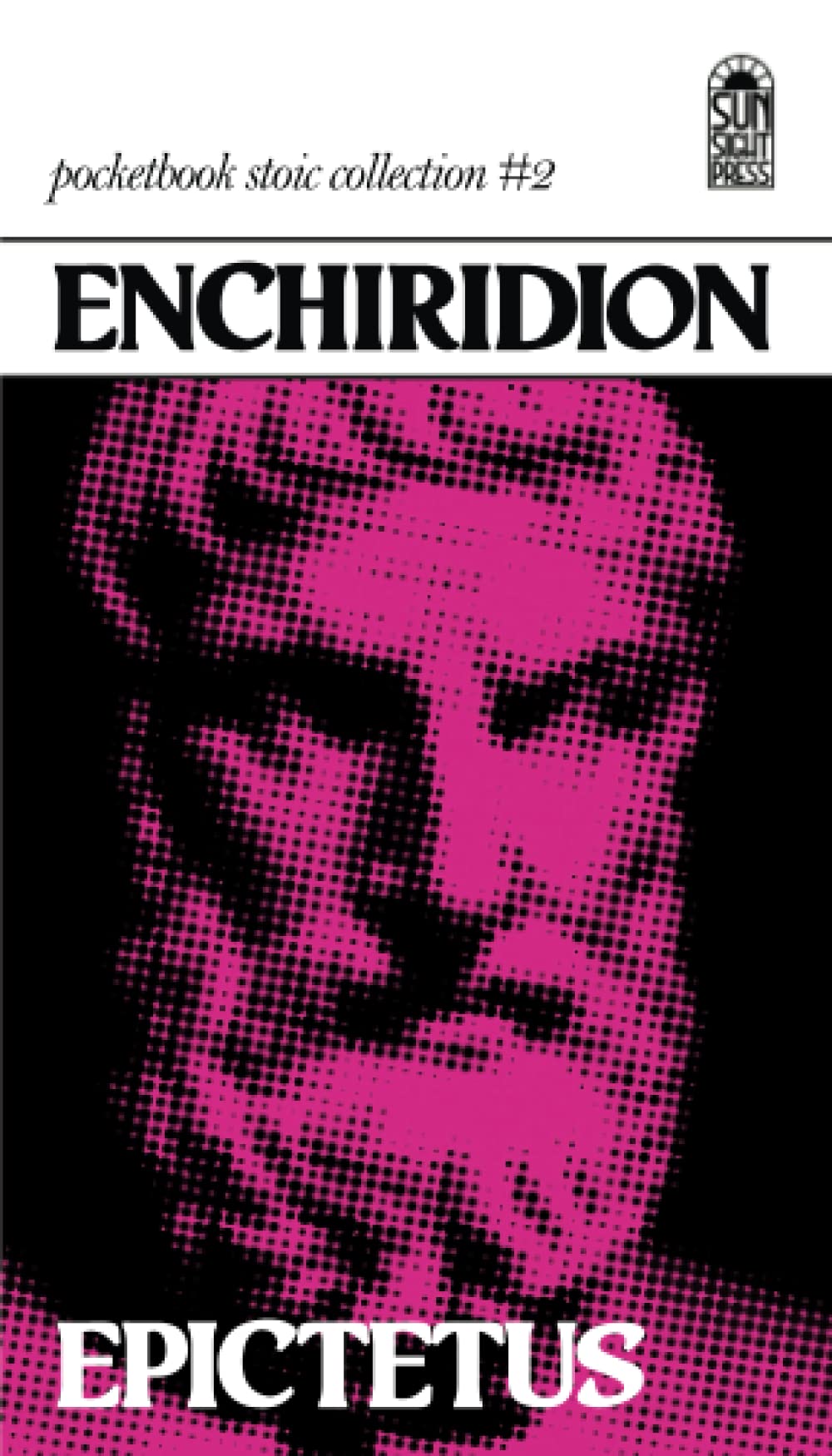 Enchiridion: The Manual or Handbook of Epictetus by Epictetus | Goodreads