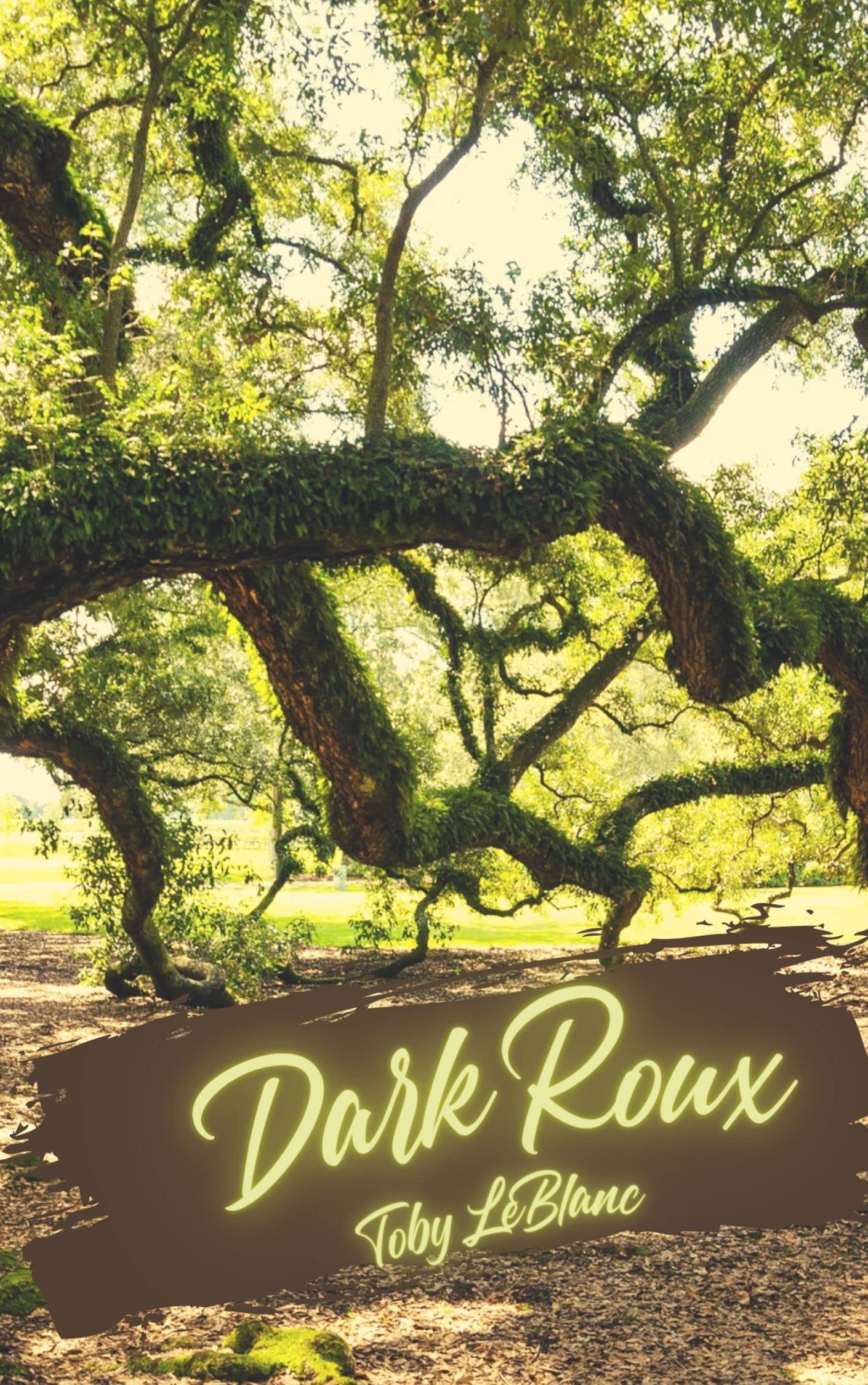 Dark Roux by Toby LeBlanc | Goodreads