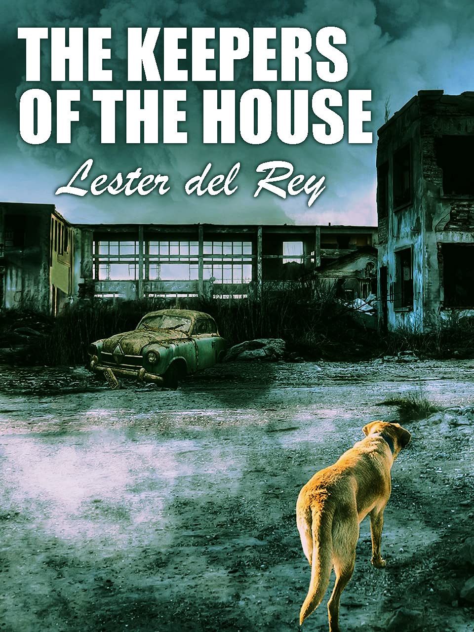 The Keepers of the House by Lester del Rey | Goodreads