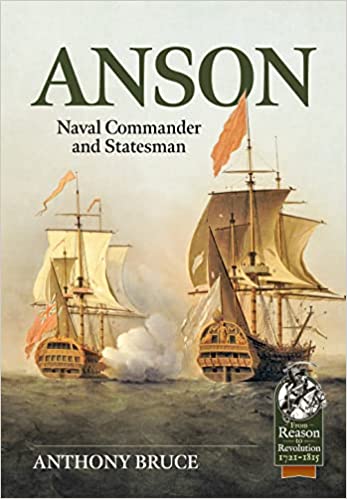 Anson: Naval Commander and Statesman by Anthony Bruce | Goodreads