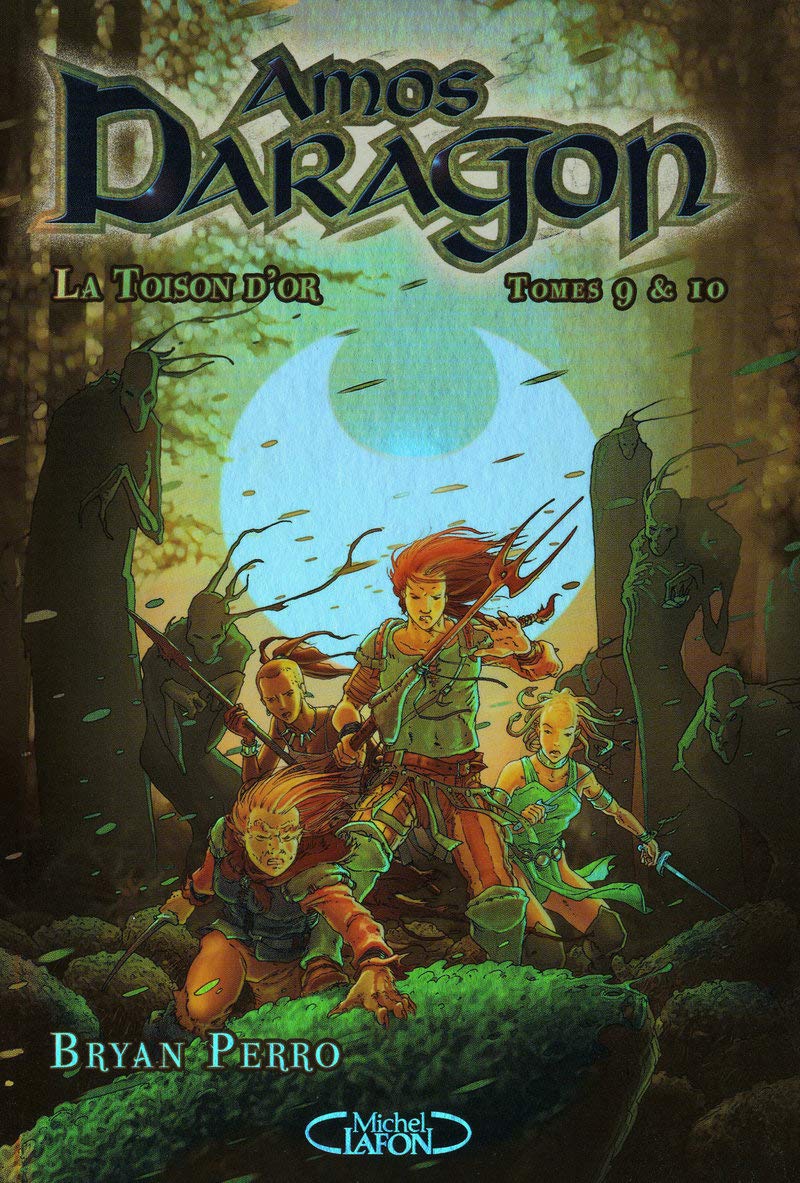 Amos Daragon - tomes 9 et 10 Le toison d'or by Bryan Perro | Goodreads