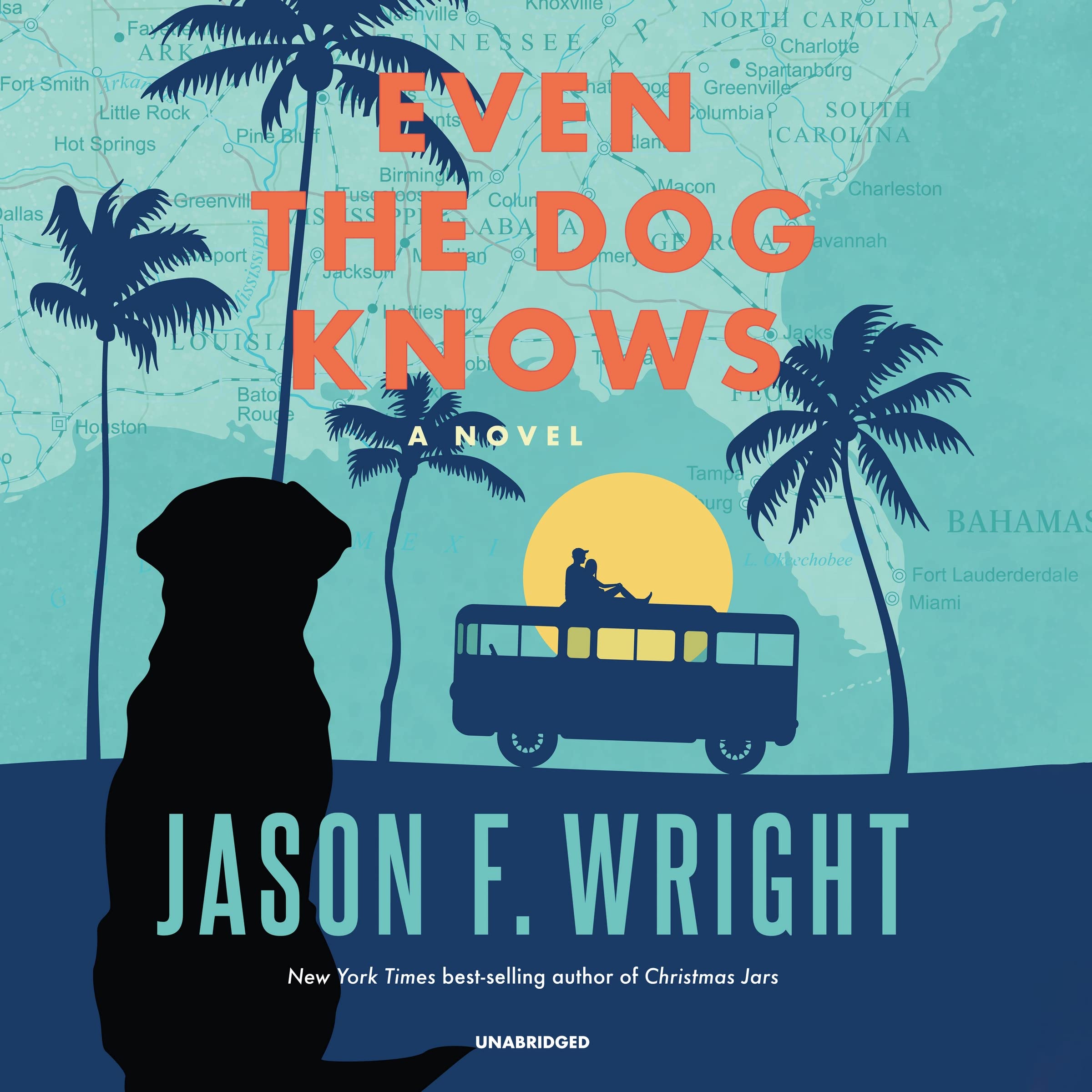 Even The Dog Knows A Novel By Jason F Wright Goodreads