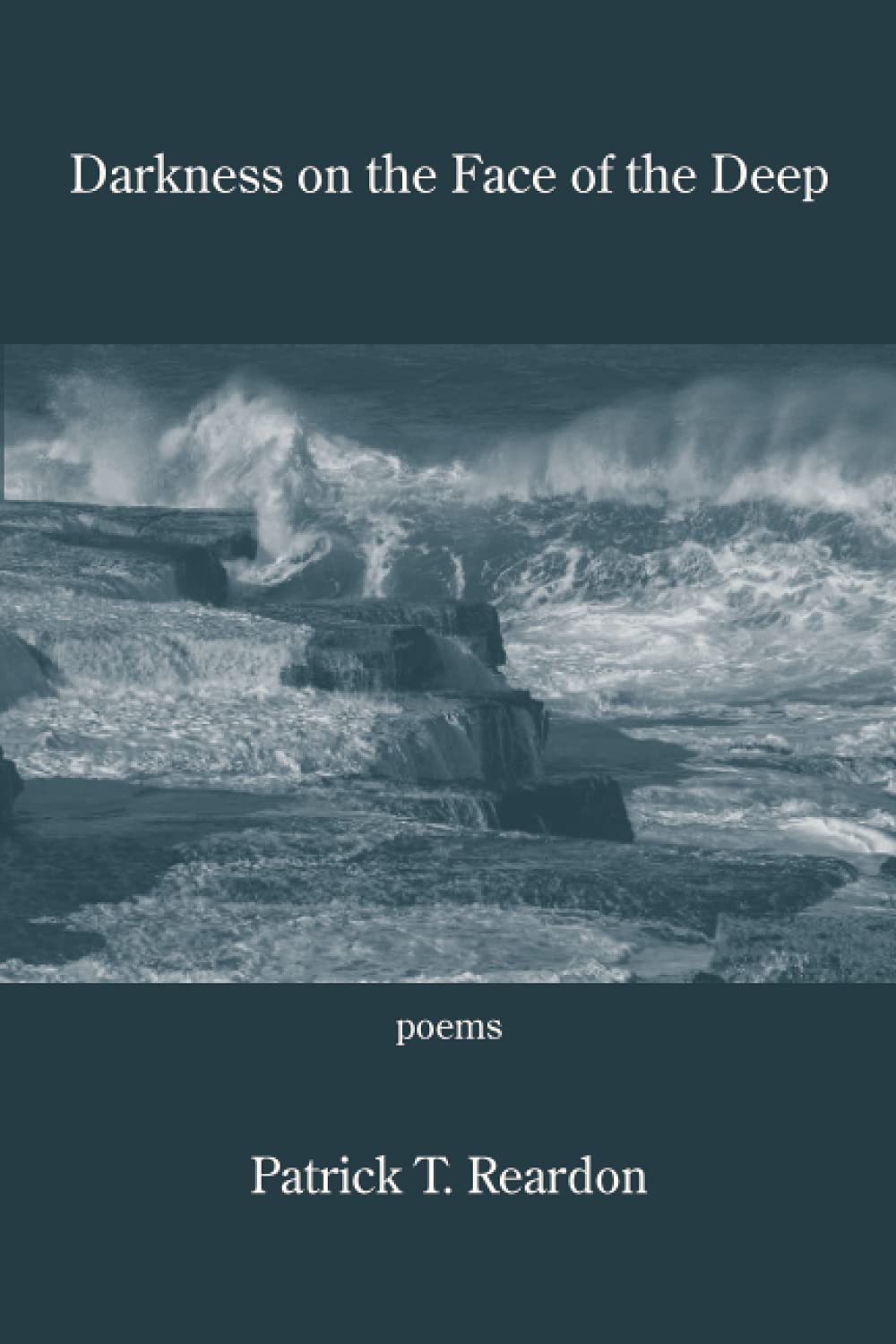 Darkness on the Face of the Deep by Patrick T. Reardon | Goodreads