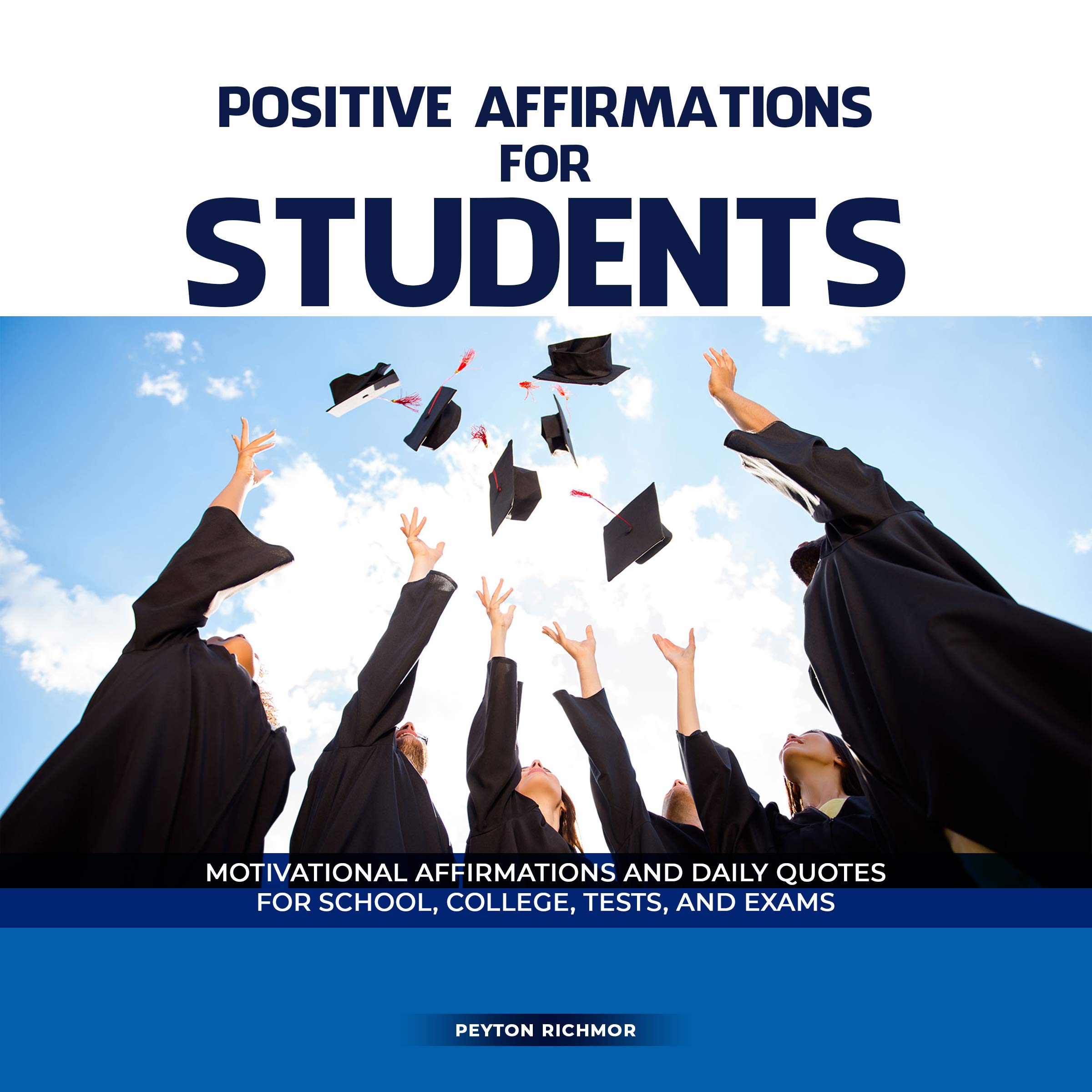 Positive Affirmations for Students: Motivational Affirmations and Daily ...