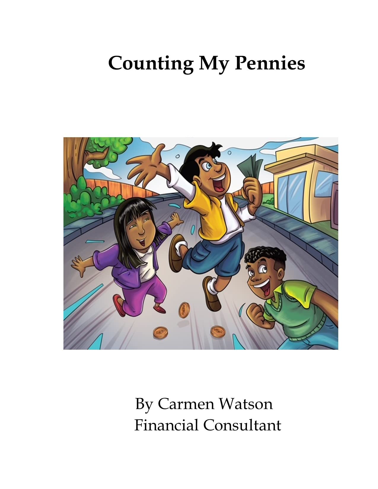 Counting My Pennies: Financial Readiness for young children by Carmen ...
