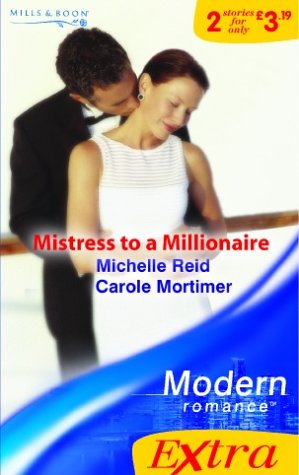 Mistress to a Millionaire by Michelle Reid | Goodreads