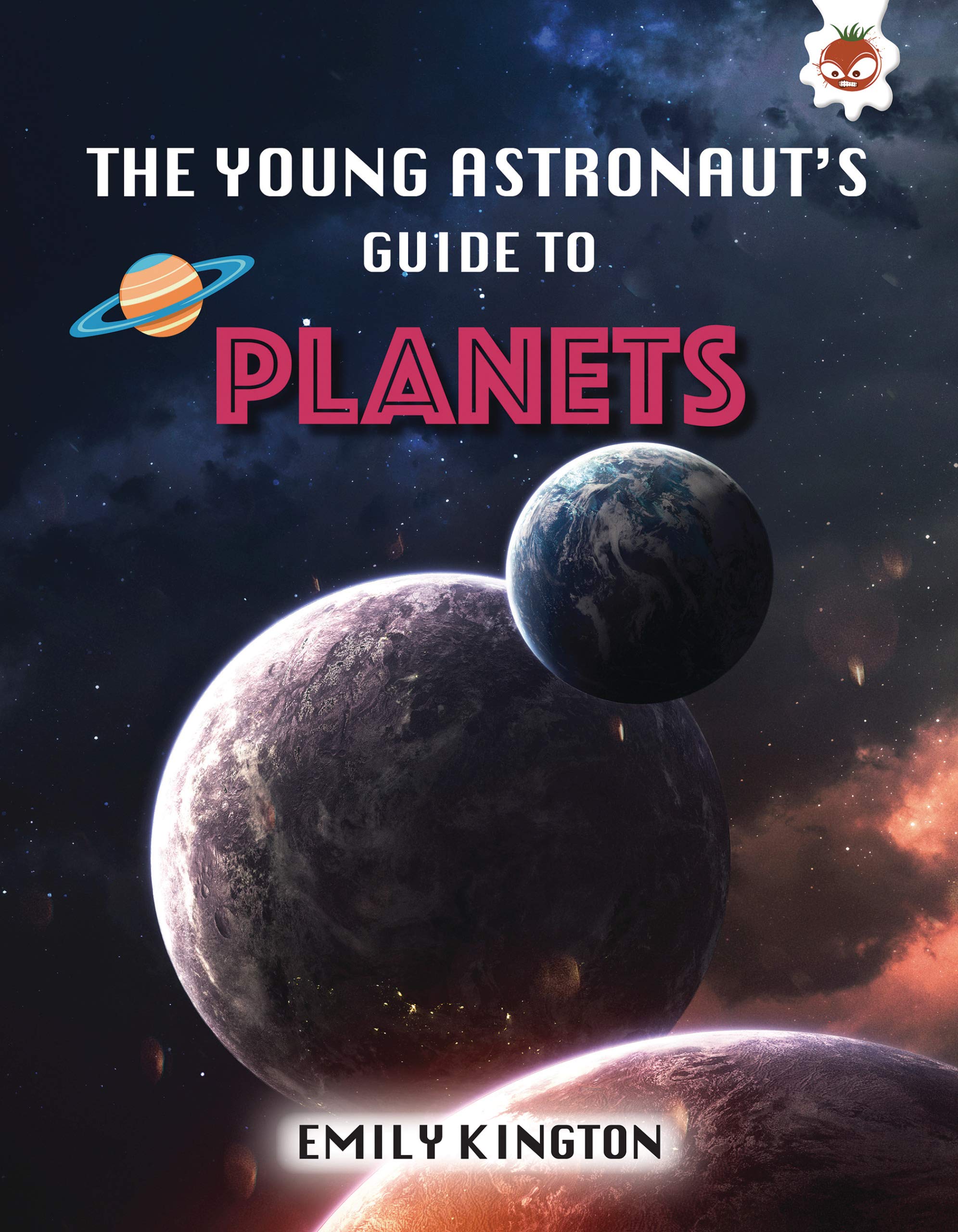 The Young Astronaut's Guide to Planets by Emily Kington | Goodreads