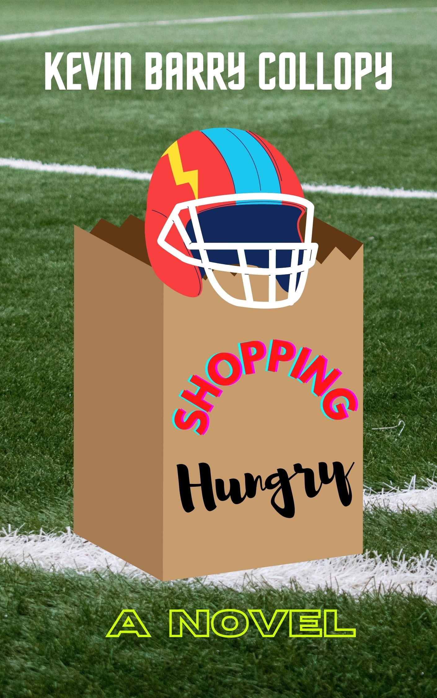 Shopping Hungry by Kevin Barry Collopy | Goodreads