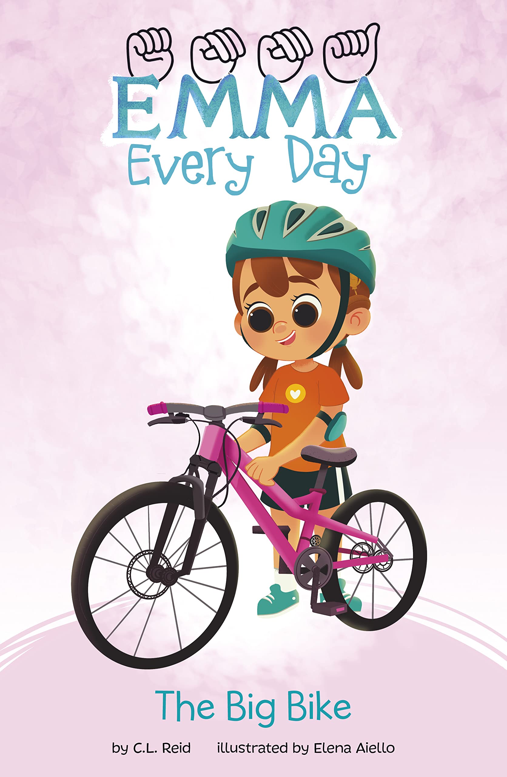 The Big Bike (Emma Every Day) by C.L. Reid | Goodreads