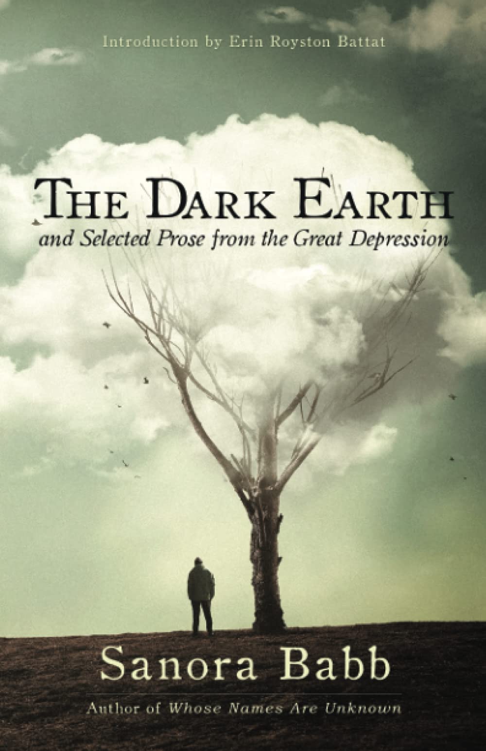 The Dark Earth and Selected Prose from the Great Depression by Sanora ...