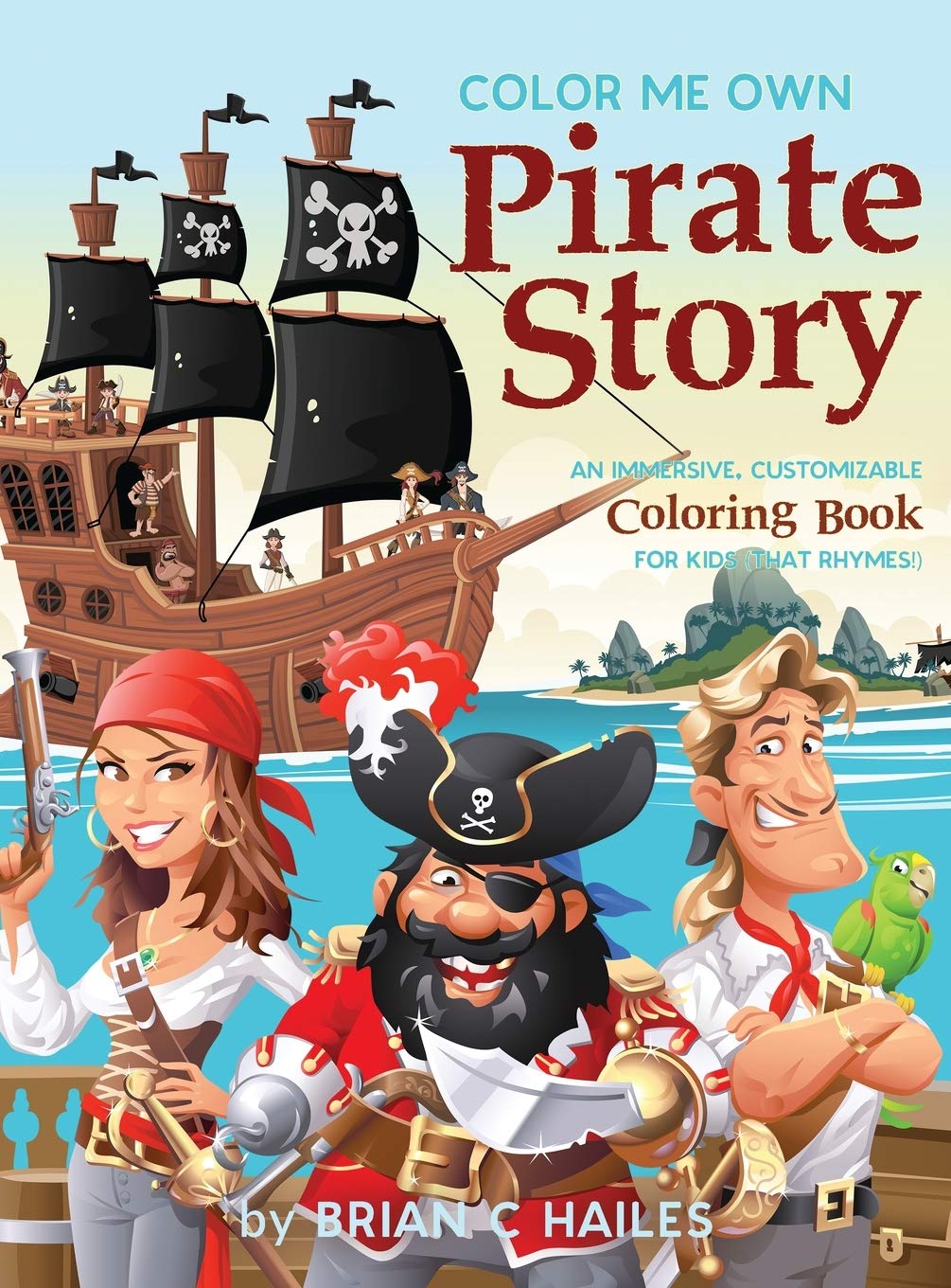 Color Me Own Pirate Story: An Immersive, Customizable Coloring Book for ...
