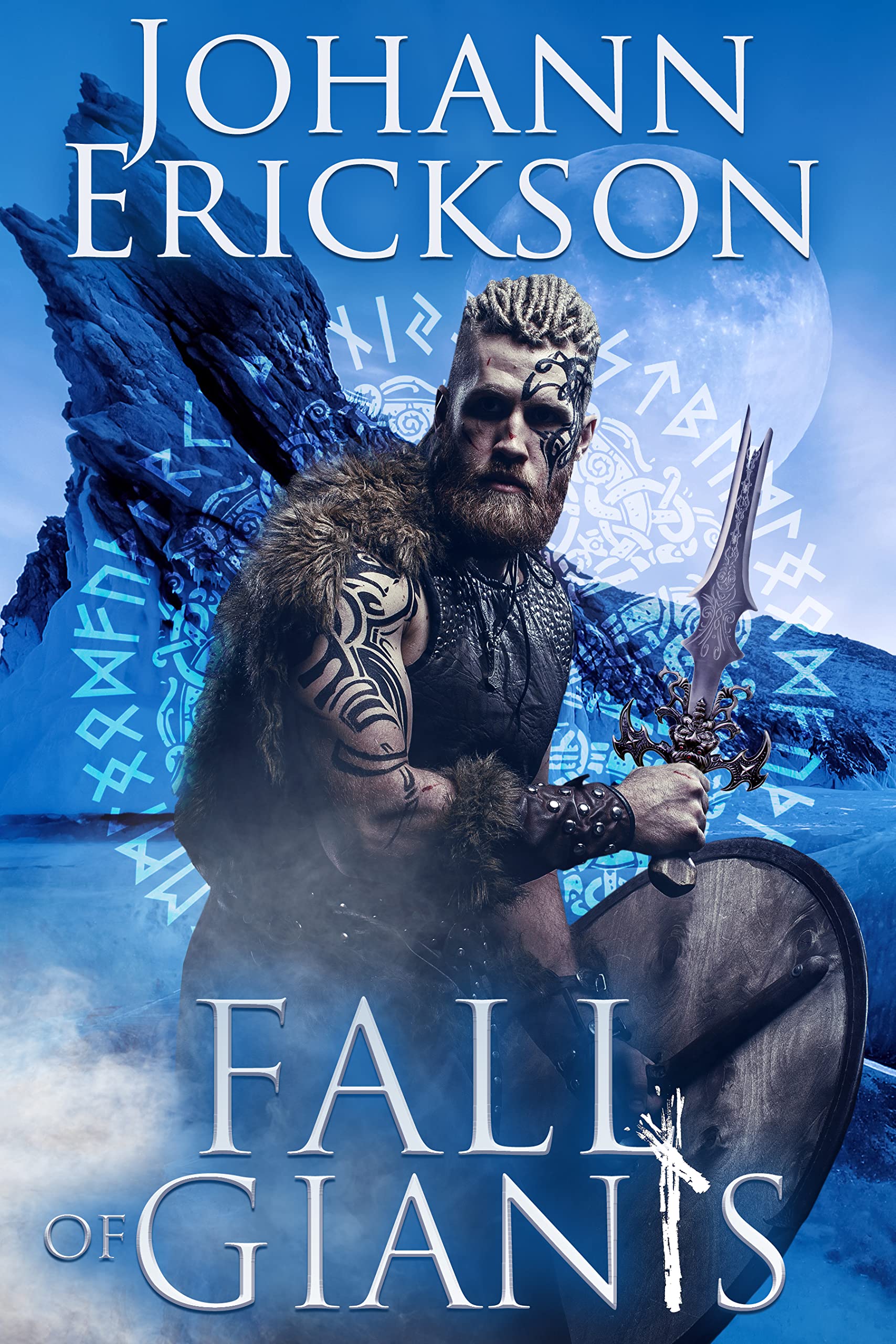 Fall of Giants: Book 1 of Bjorn's Journey by Johann Erickson | Goodreads